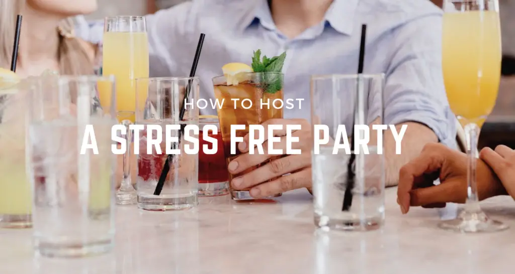 How To Host A Stress-Free Party - the House house