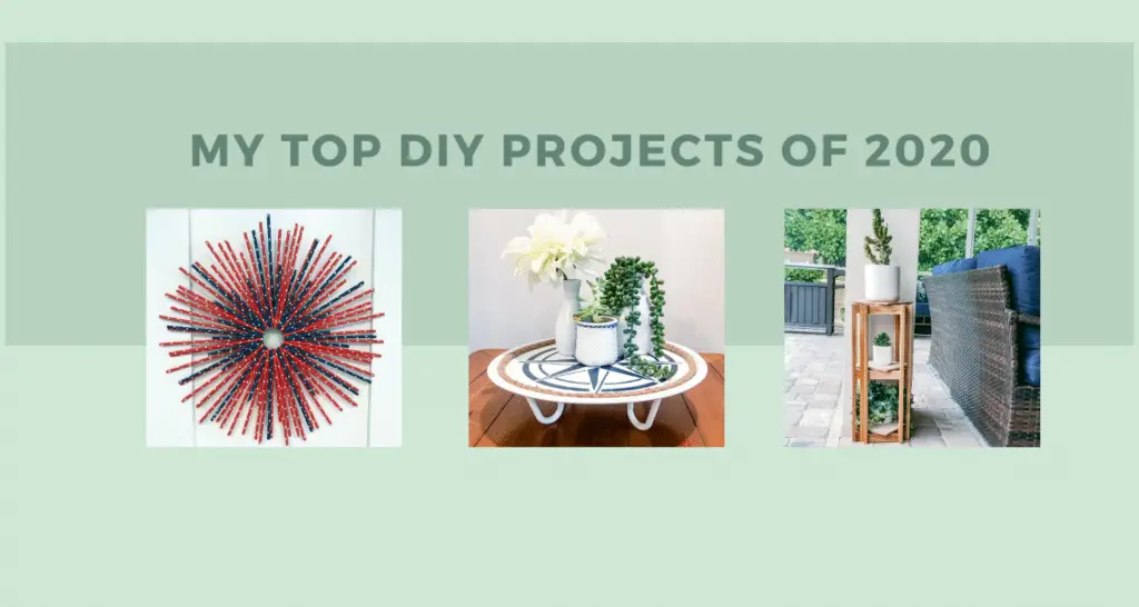 My Top DIY Projects of 2020 - the House house