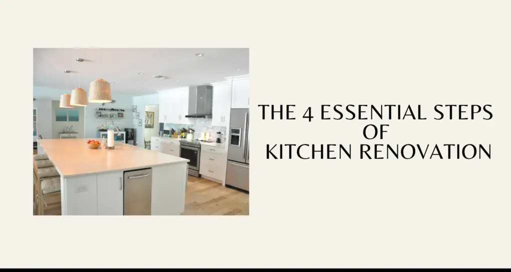 The 4 Essential Steps Of Kitchen Renovation - the House house