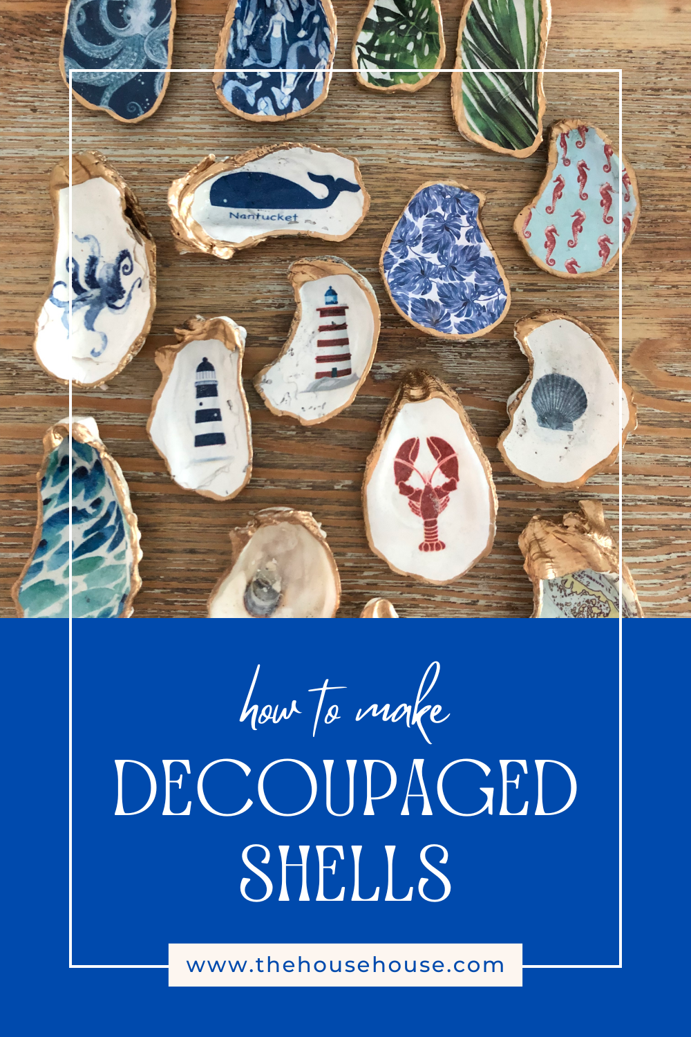 How to Decoupage Shells - the House house